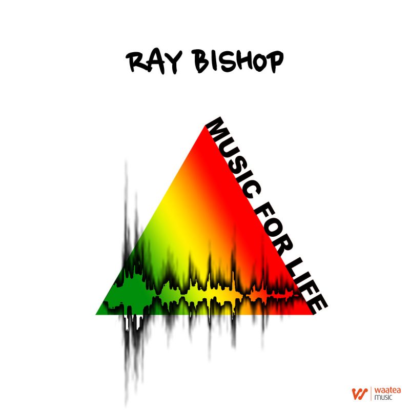 Music - Ray Bishop: Music For Life - NZ Musician