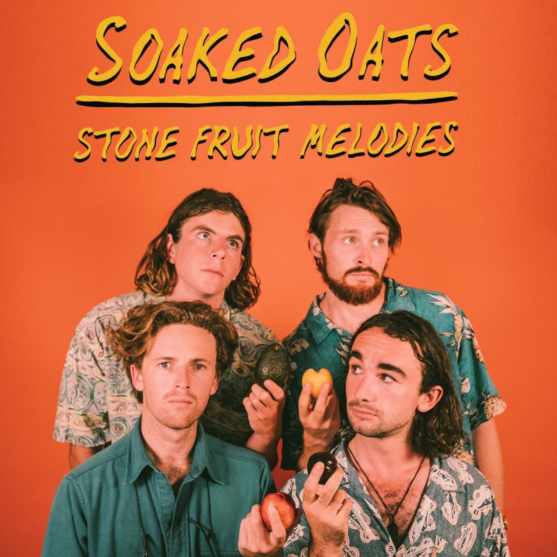 Music - Soaked Oats: Stone Fruit Melodies EP - NZ Musician