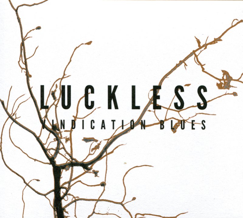 Music - Luckless: Vindication Blues - NZ Musician