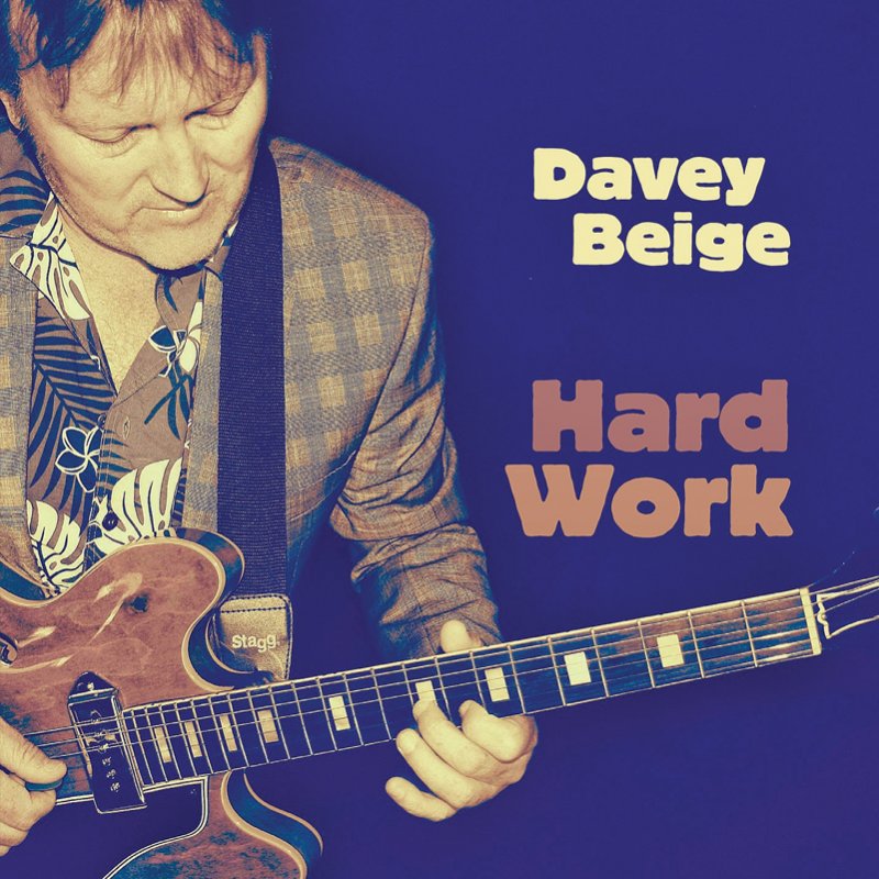 Music - Davey Beige: Hard Work EP - NZ Musician