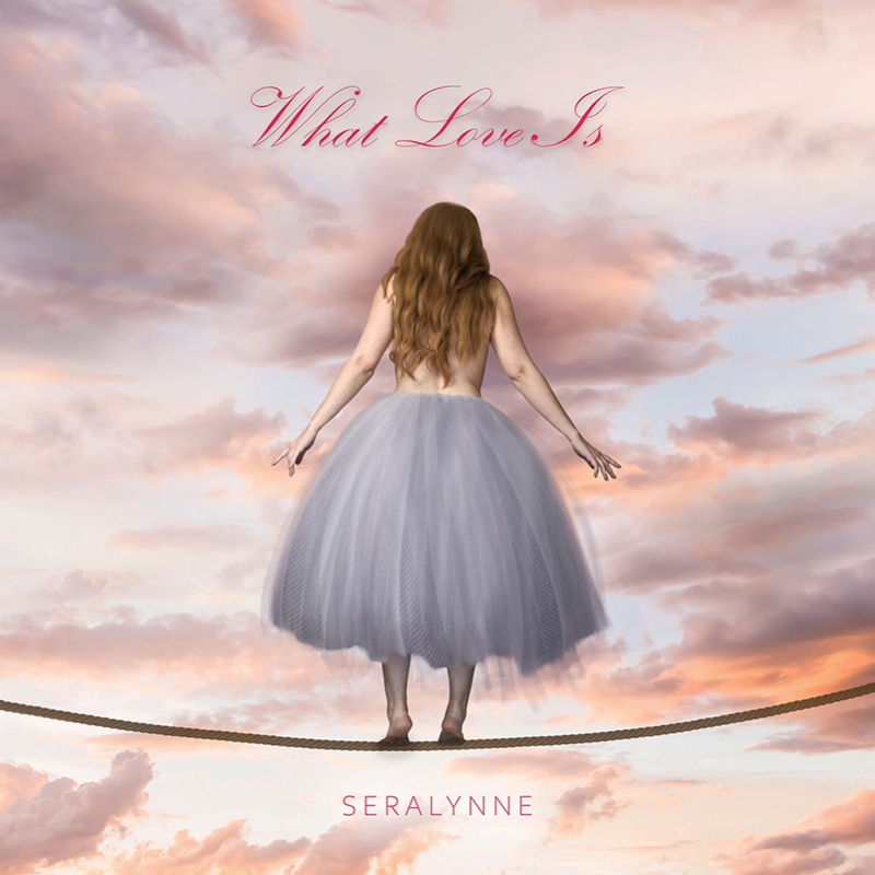 Music - Seralynne: What Love Is - Wellington - NZ Musician